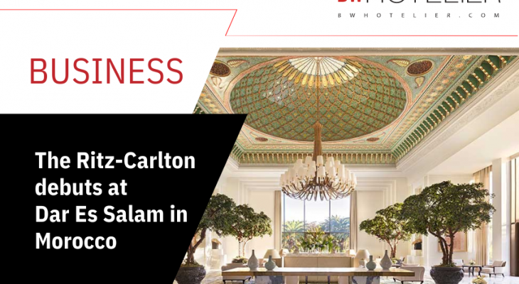 The Ritz-Carlton debuts at Dar Es Salam in Morocco - BW Hotelier